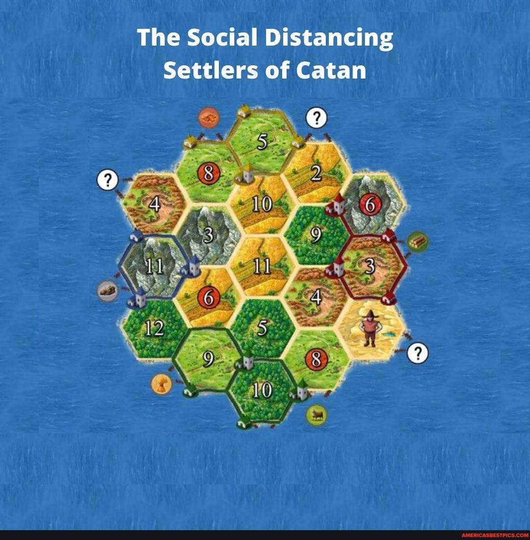 The Social Distancing Settlers of Catan - America’s best pics and videos