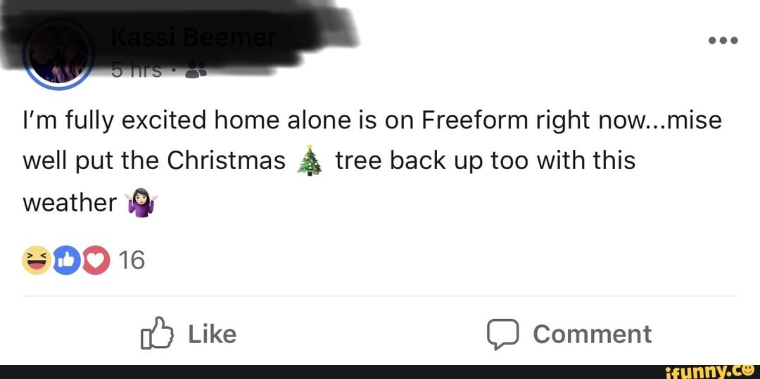 Mise well... - I'm fully excited home alone is on Freeform right now ...