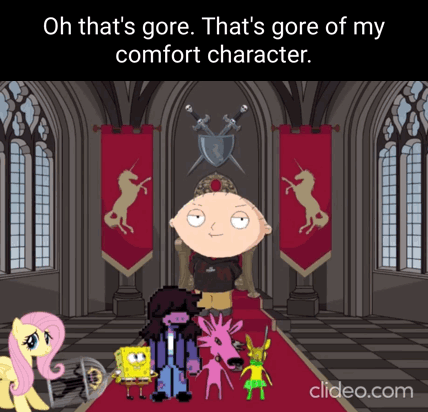 Oh that's gore. That's gore of my comfort character. gclla HE RR - iFunny