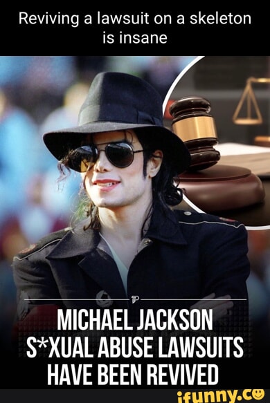 Reviving a lawsuit on a skeleton is insane MICHAEL JACKSON S*XUAL ABUSE ...
