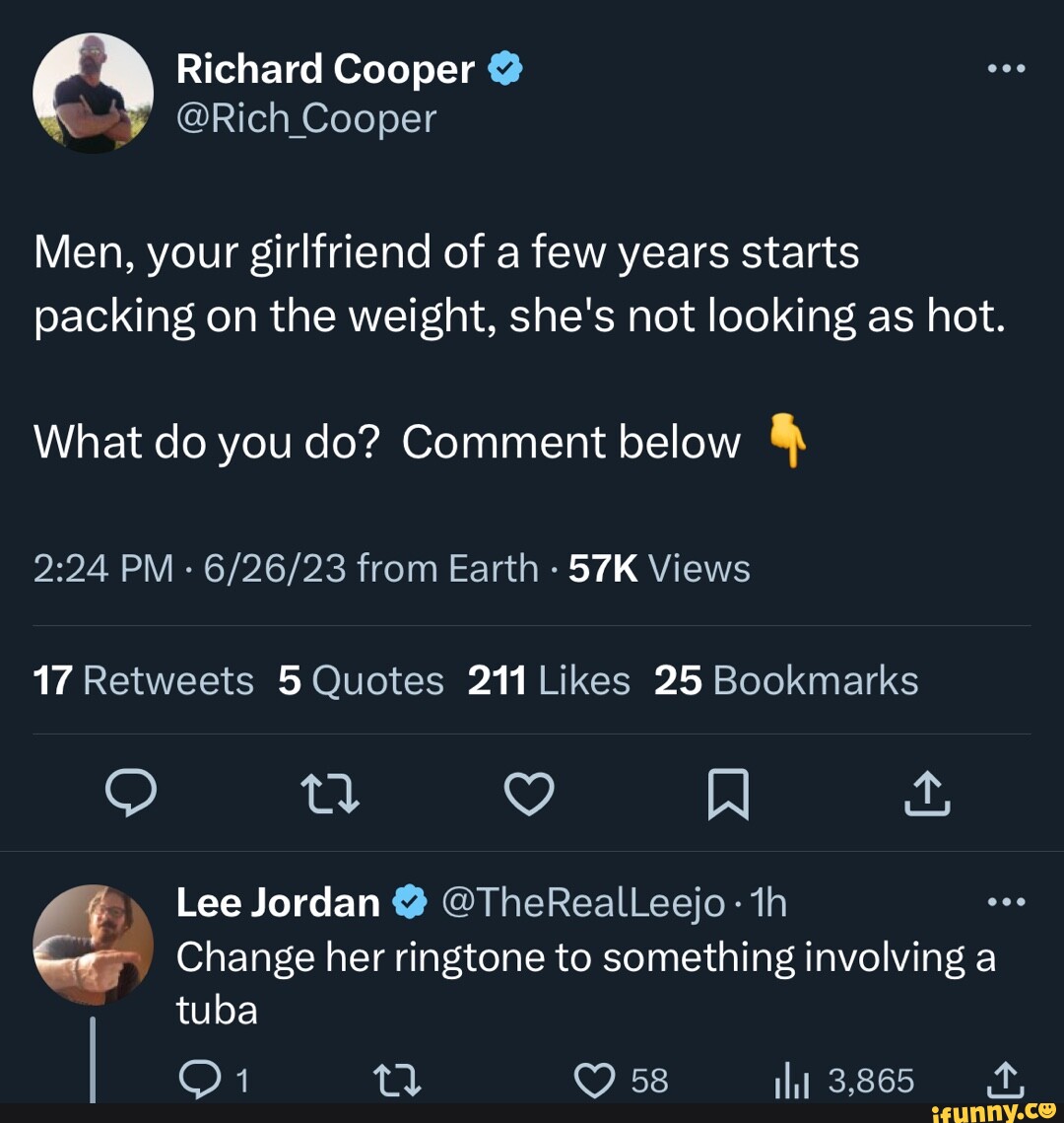 Richard Cooper @ @Rich Cooper Men, your girlfriend of a few years ...