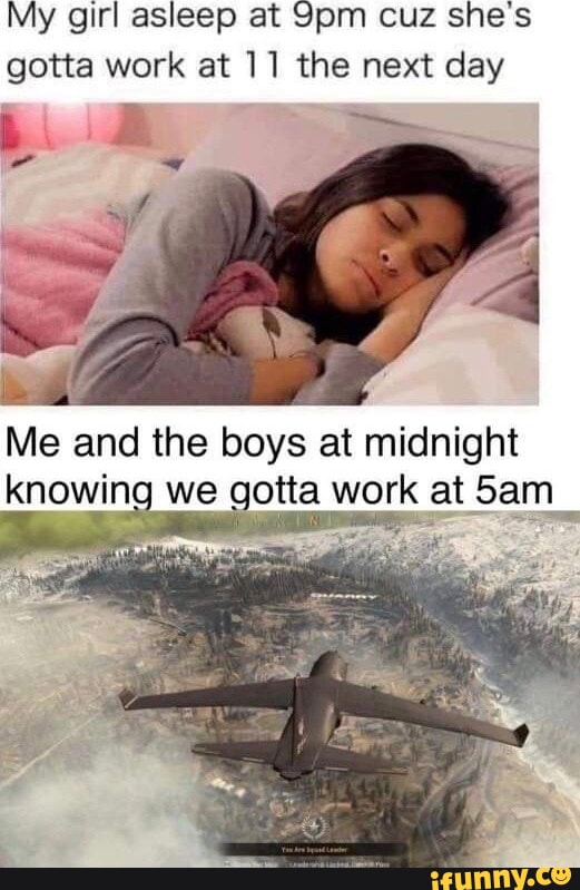 My girl asleep at cuz she's gotta work at 11 the next day Me and the ...