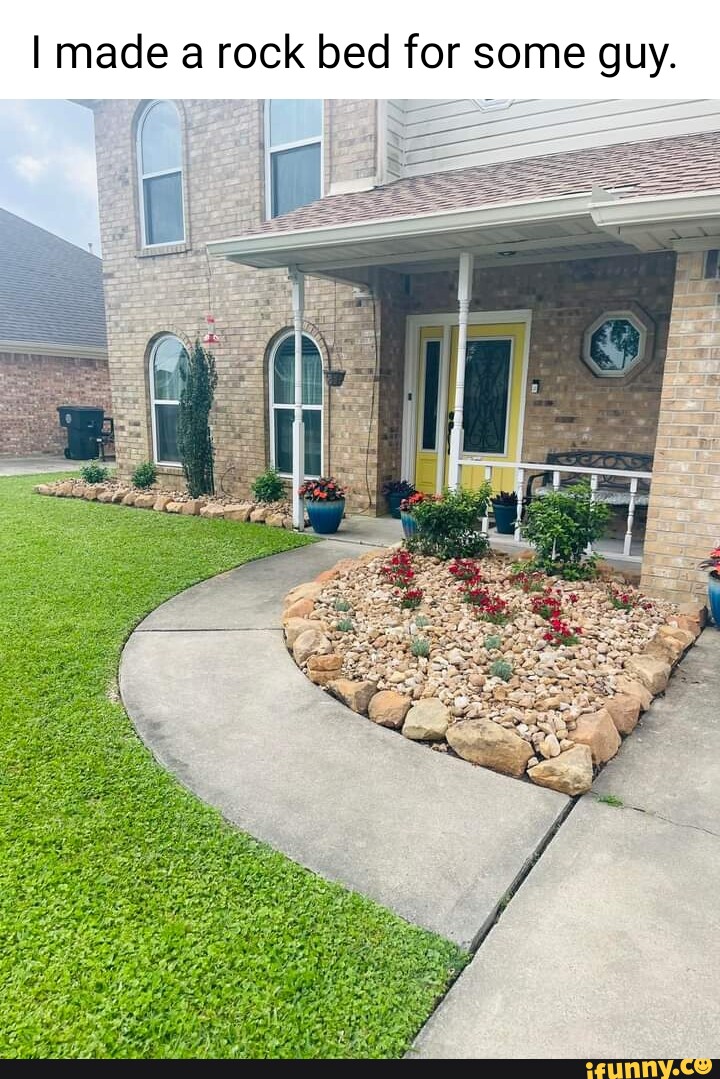 I made a rock bed for some guy. - iFunny