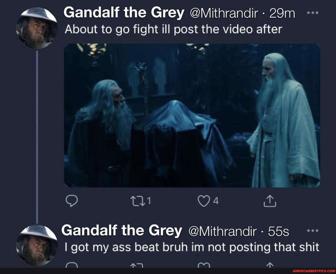 Gandalf the Grey @Mithrandir - About to go fight ill post the video ...