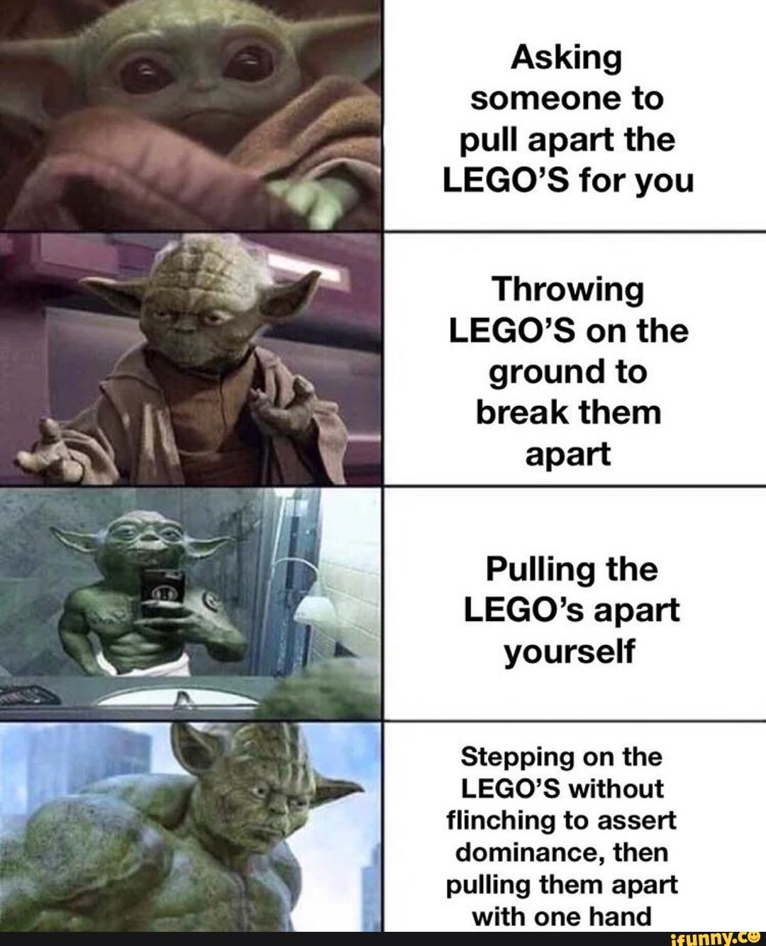 Asking someone to pull apart the LEGO'S for you Throwing LEGO'S on the ...