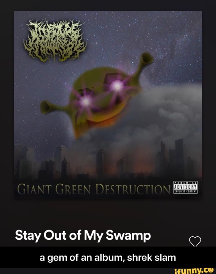 Stay Out of My Swamp O a gem of an album, shrek slam - a gem of an ...