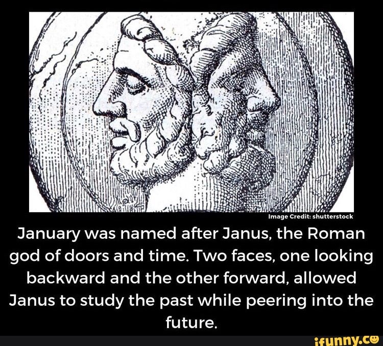 January was named arter Janus, the Roman god of doors and time. Two ...
