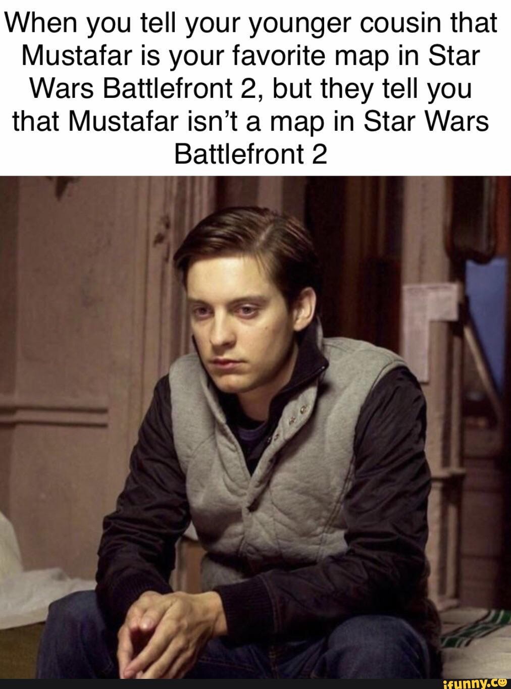 When you tell your younger cousin that Mustafar is your favorite map in ...