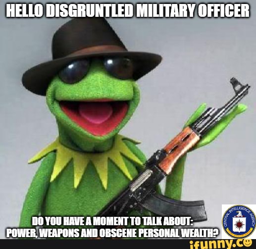 HELLO DISGRUNTLED MILITARY OFFICER 00 YOU HAWE A MOMENT TO TALK ABOUT ...