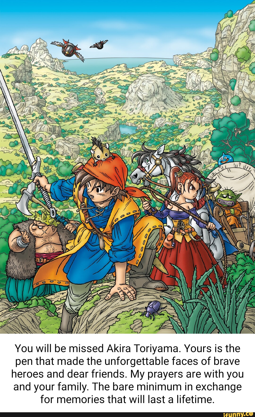 You will be missed Akira Toriyama. Yours is the pen that made the ...