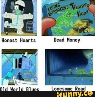 Dead Money Lonesome Road - iFunny