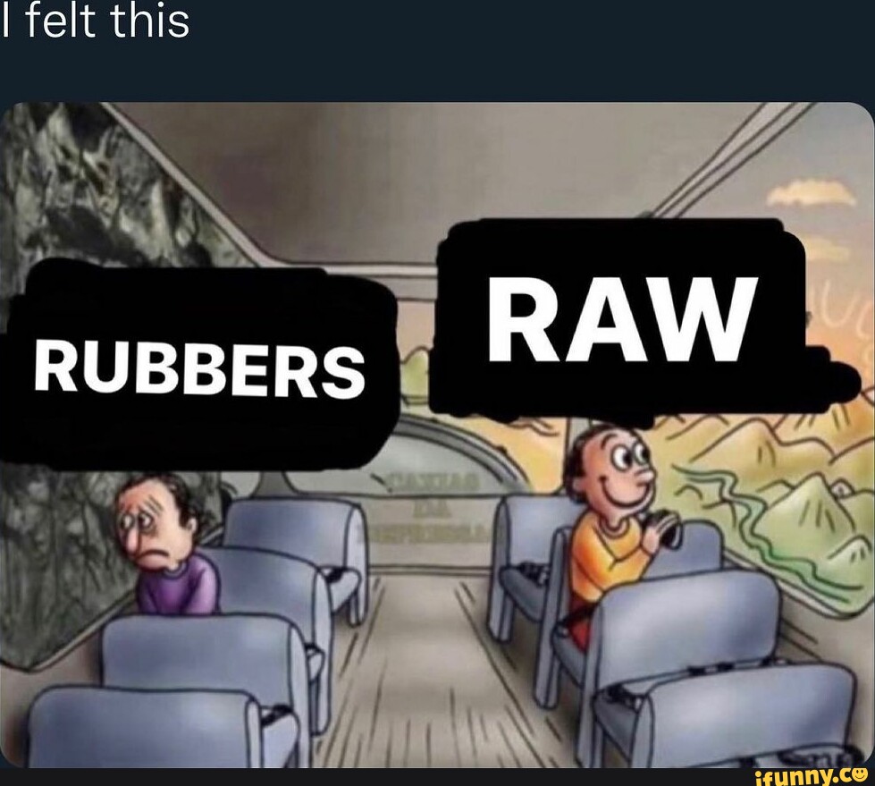 Rubbers memes. Best Collection of funny Rubbers pictures on iFunny