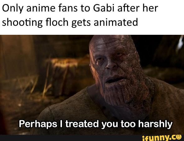 Only anime fans to Gall after her shooting floch gets animated Perhaps ...