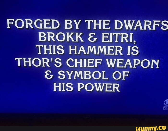 FORGED BY THE DWARFS BROKK & EITRI, THIS HAMMER IS THOR'S CHIEF WEAPON ...
