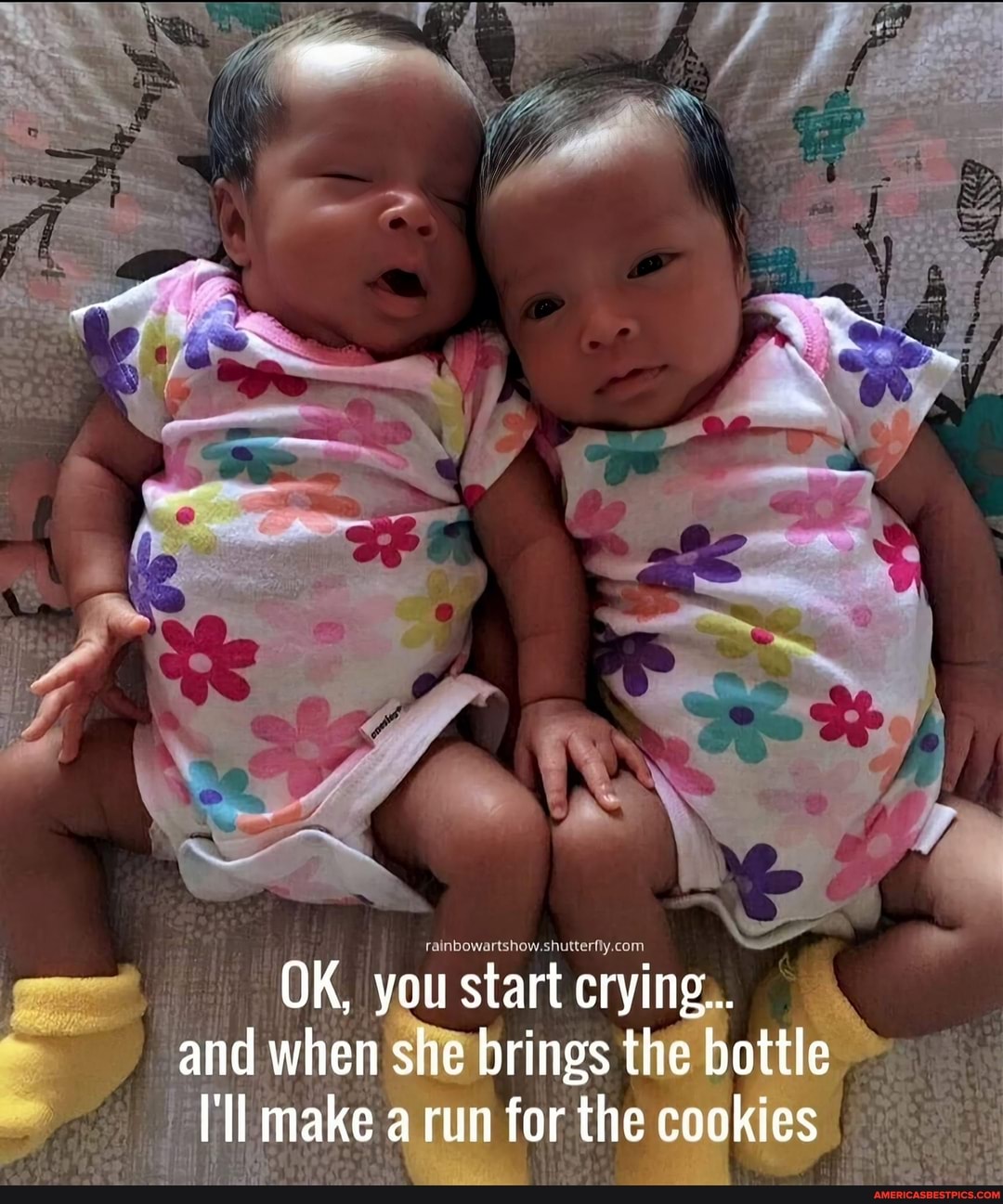 OK, you start crying... and when she brings the bottle ll make a run ...