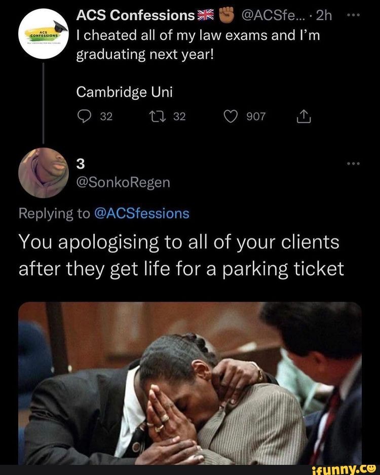 ACS Confessions @ACSfe... cheated all of my law exams and I'm ...