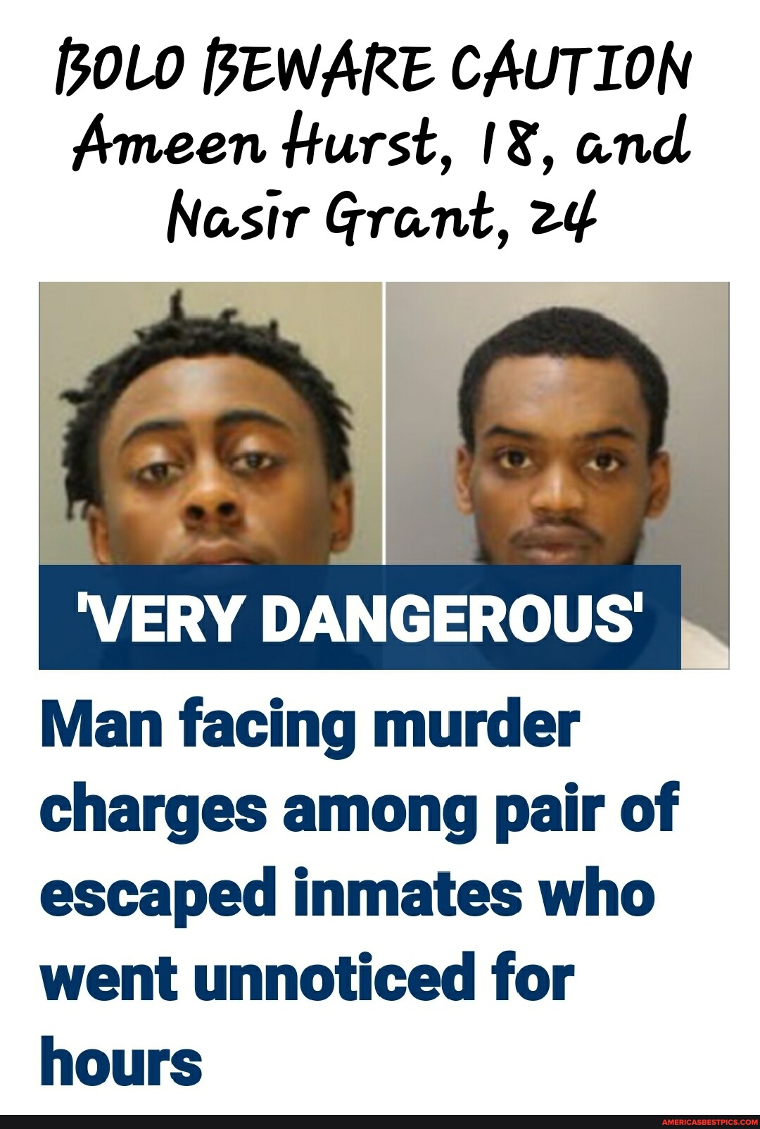 BOLO BEWARE CAUTION Ameen Hurst, and Nasir Grant, 'VERY DANGEROUS' Man facing murder charges ...