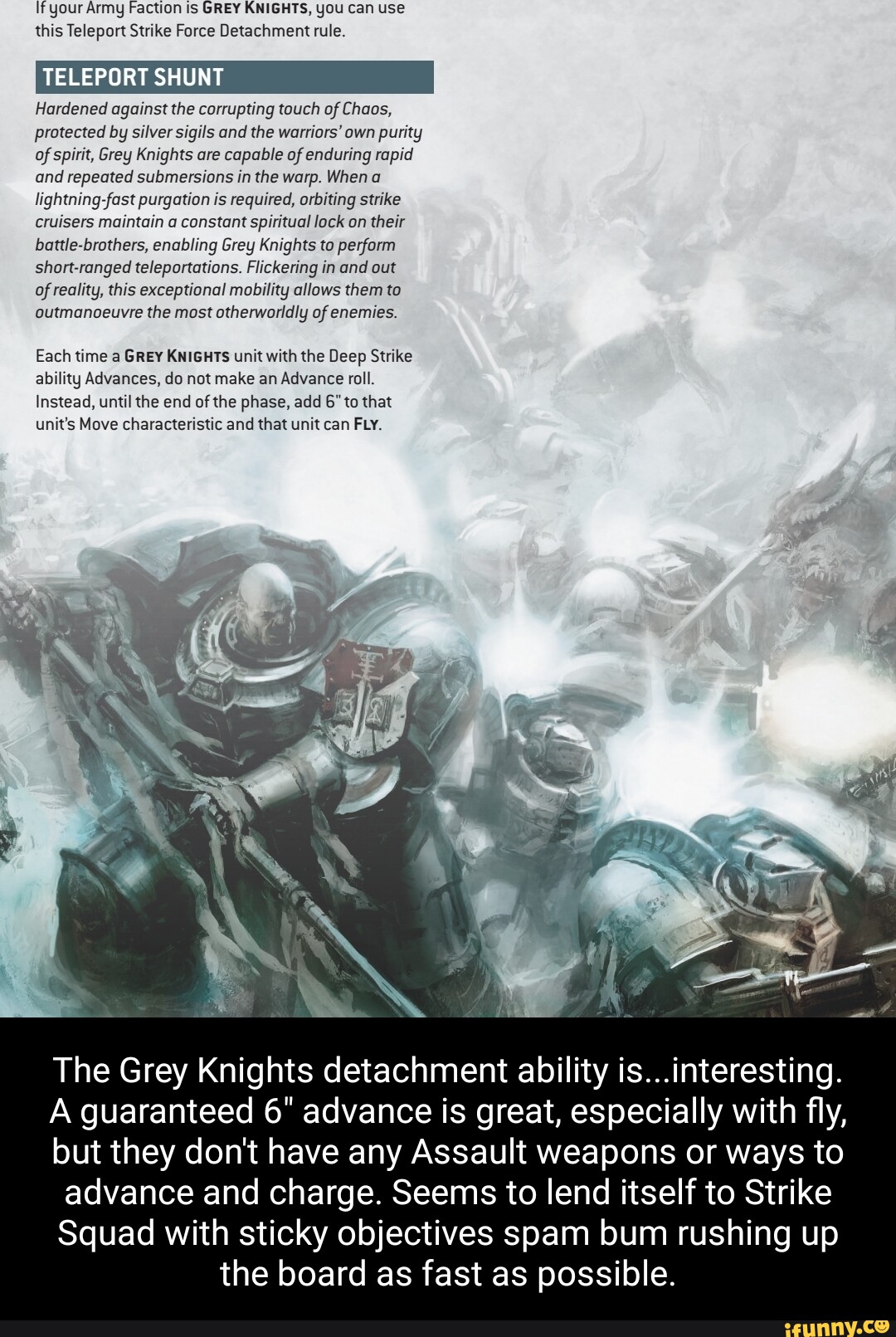 If your Army Faction Is GREY KNIGHTS, you Can use this Teleport Strike ...
