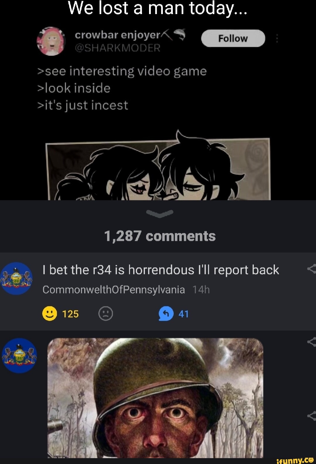 We lost a man today... Follow crowbar enjoyer~ SHARKMODER >see ...