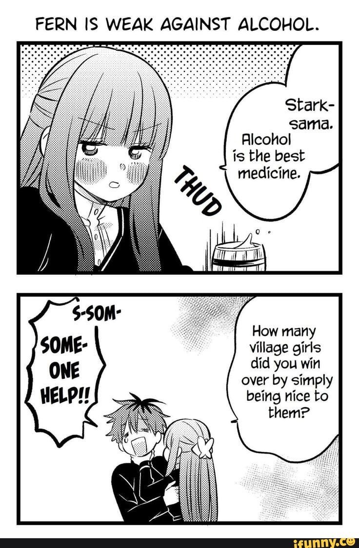 FERN IS WEAK AGAINST ALCOHOL. Stark- sama. Alcohol is the best medicine ...
