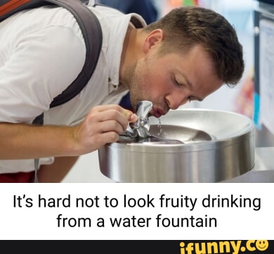 Fountain memes. Best Collection of funny Fountain pictures on iFunny