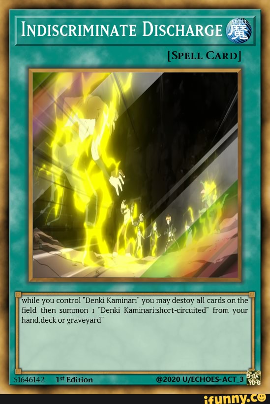 While You Control Denki Kaminari You May Destoy All Cards On The