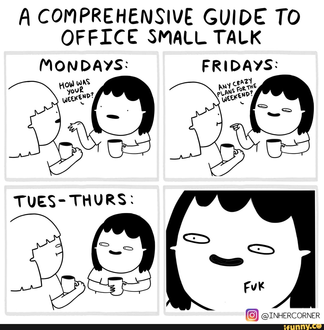 A COMPREHENSIVE GUIDE TO OFFICE SMALL. TALK - iFunny