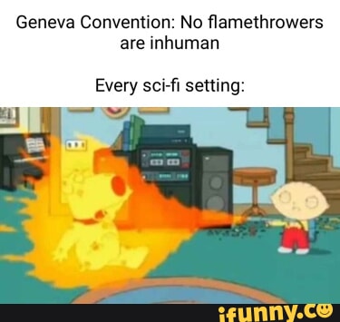 Flamethrowers memes. Best Collection of funny Flamethrowers pictures on ...
