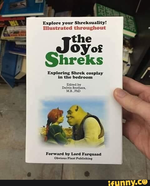 Explore your Shreksuality! Illustrated throughout Joyor Ghreks ...