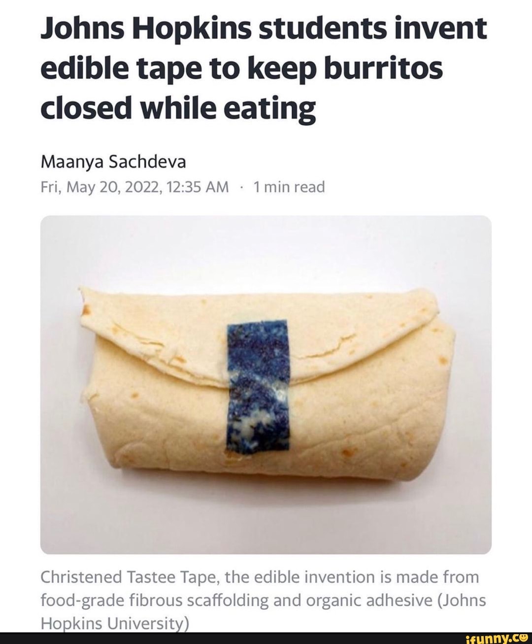 Johns Hopkins students invent edible tape to keep burritos closed while ...