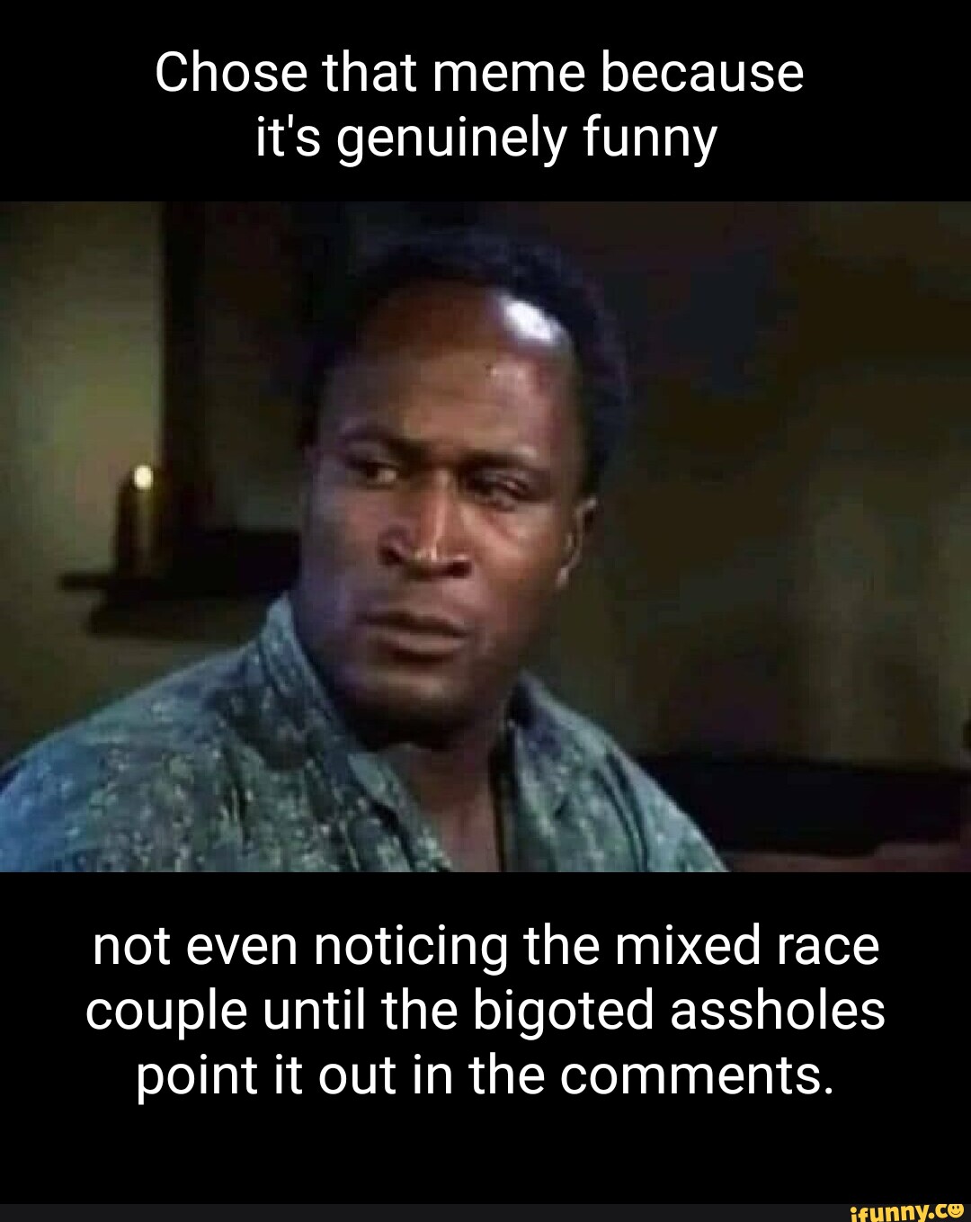 Chose that meme because it's genuinely funny not even noticing the ...