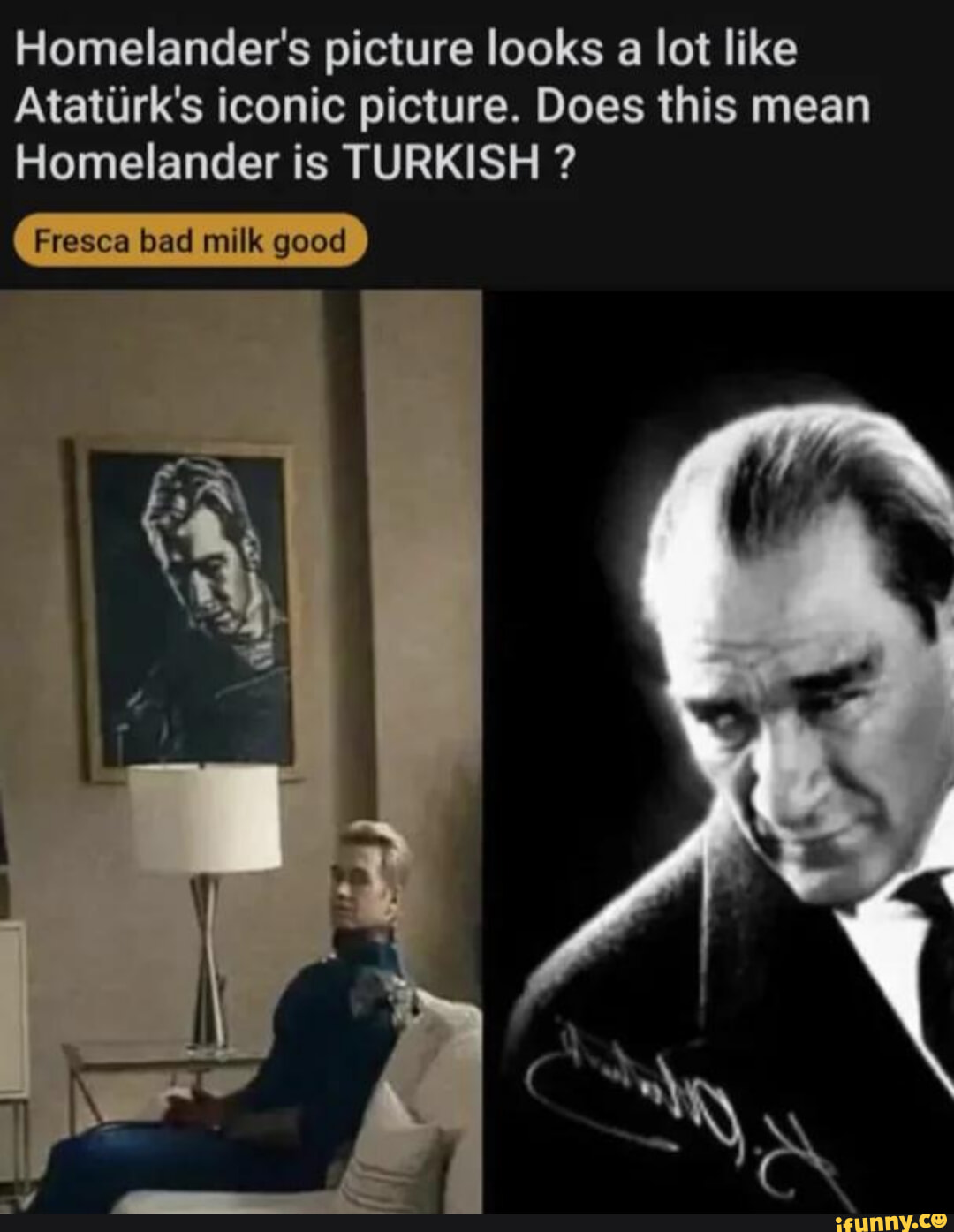 Trkiye rule - Homelander's picture looks a lot like Ataturk's iconic ...