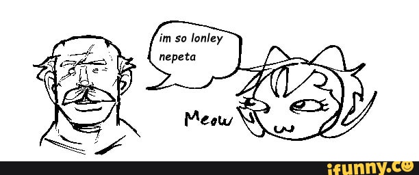 Nepeta memes. Best Collection of funny Nepeta pictures on iFunny