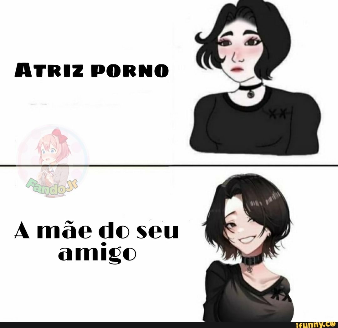 Atriz Porno A Mãe Do Seu Amigo Ifunny Brazil