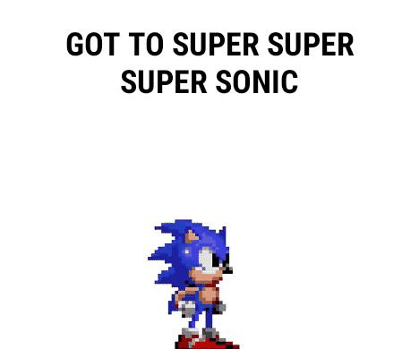 Got to go faster faster faster super sonic X - GOT TO SUPER SUPER SUPER ...