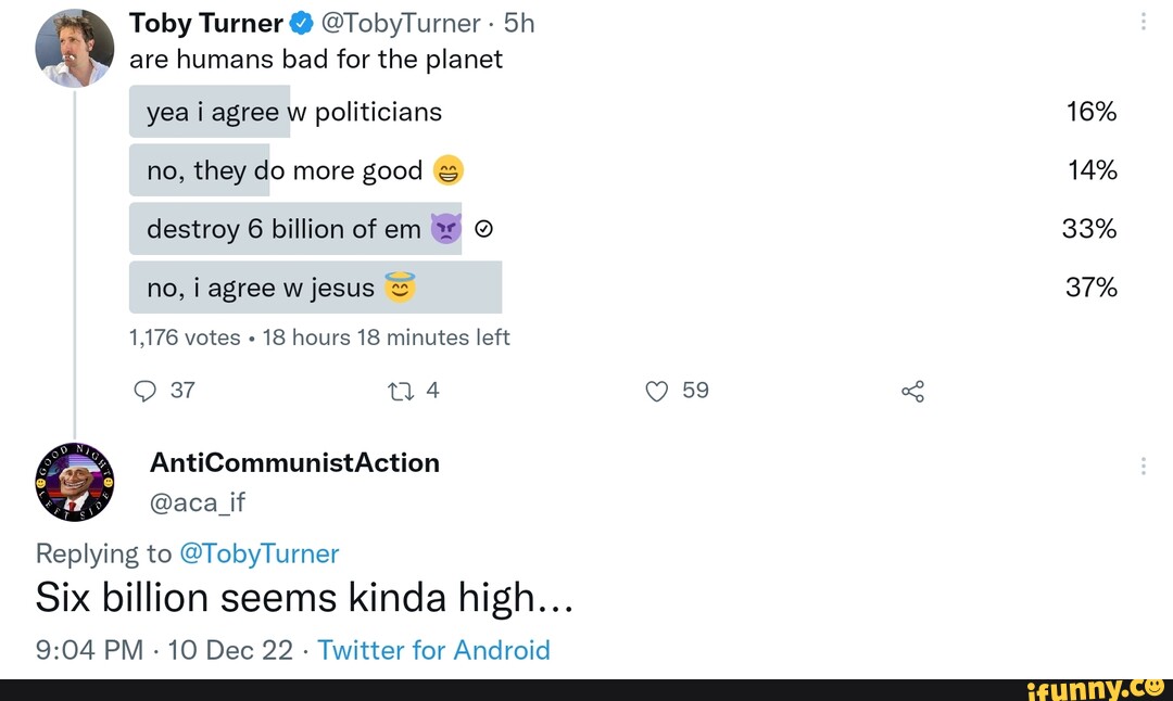 Toby Turner @ @TobyTurner Sh are humans bad for the planet yea I agree ...