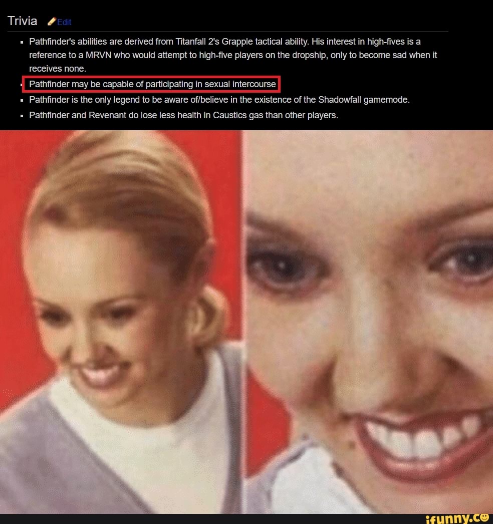 Trivia # Pathfinder's abilities are derived from Titanfall Grapple ...