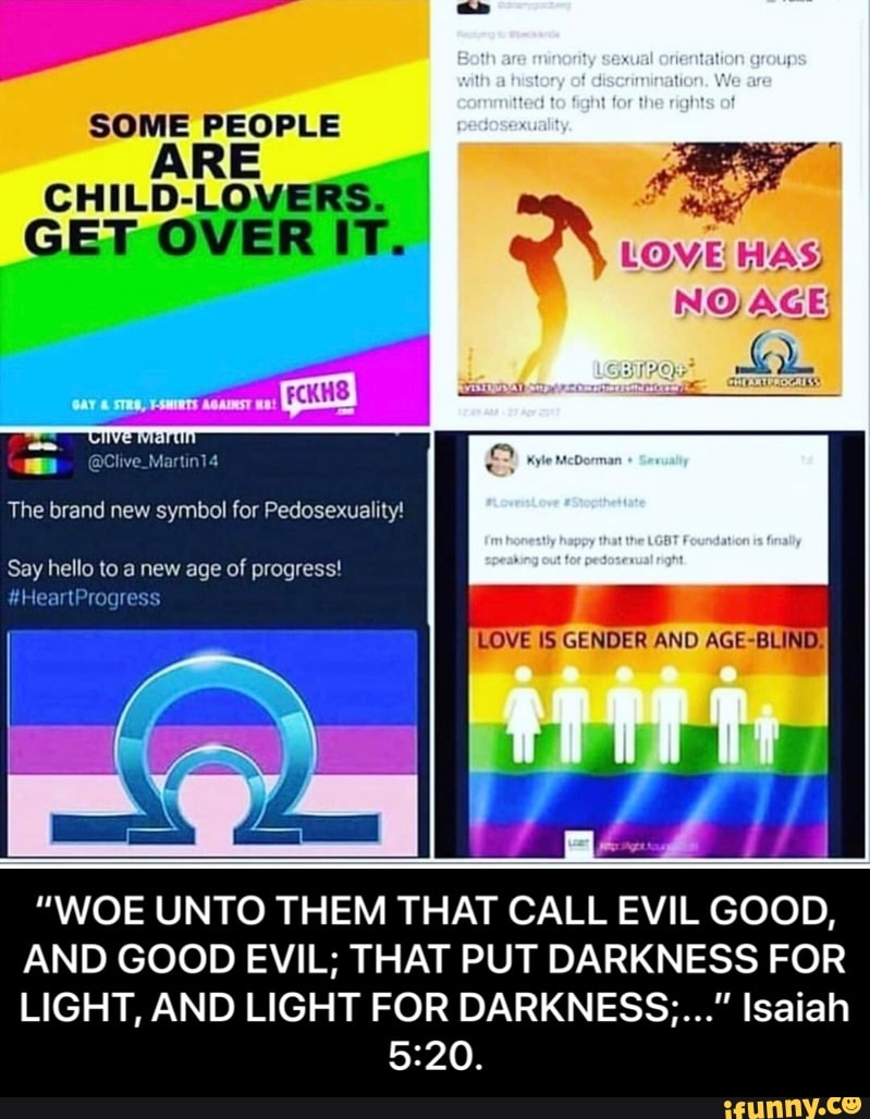 THEM THAT CALL EVIL GOOD, AND GOOD EVIL; THAT PUT DARKNESS FOR LIGHT ...