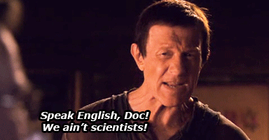 Speak English, Doc!) We ain't scientists! - iFunny