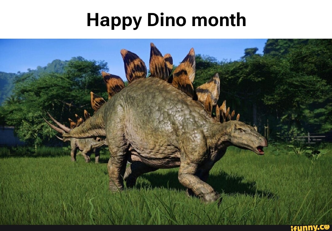 Happy Dino month - iFunny
