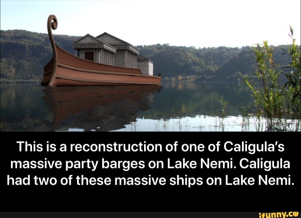 This is a reconstruction of one of Caligula's massive party barges on ...