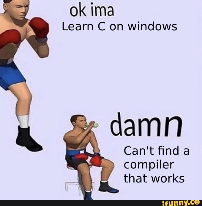 Compiler memes. Best Collection of funny Compiler pictures on iFunny