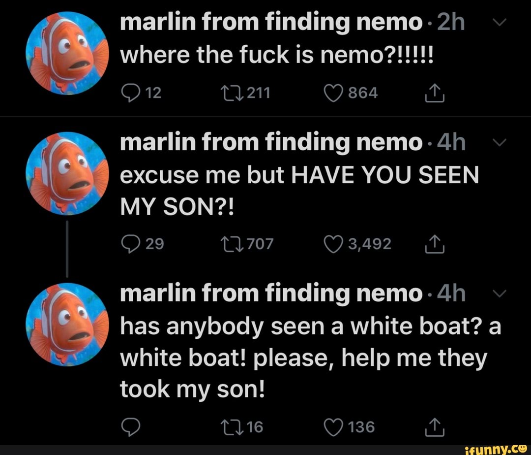 Marlin from finding nemo. 2h marlin from finding nemo: 4h excuse me but ...