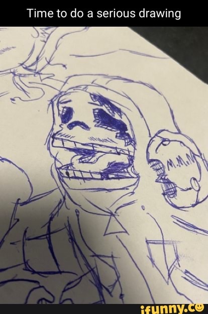 Time to do a serious drawing - iFunny
