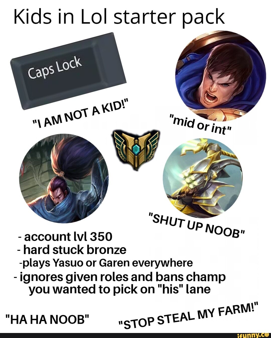 Kids in Lol starter pack - account lvl 350 - hard stuck bronze -plays ...