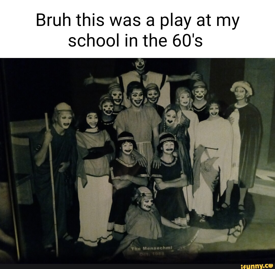 Schoolplay memes. Best Collection of funny Schoolplay pictures on iFunny