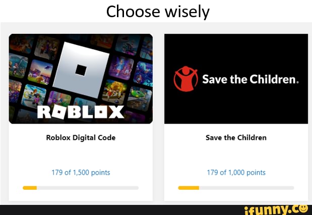 Choose wisely Save the Children. Roblox Digital Code Save the Children ...