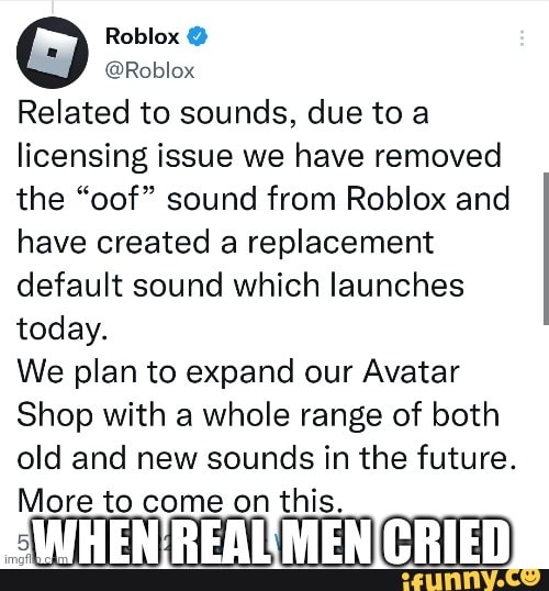 Roblox @Roblox Related to sounds, due to a licensing issue we have ...