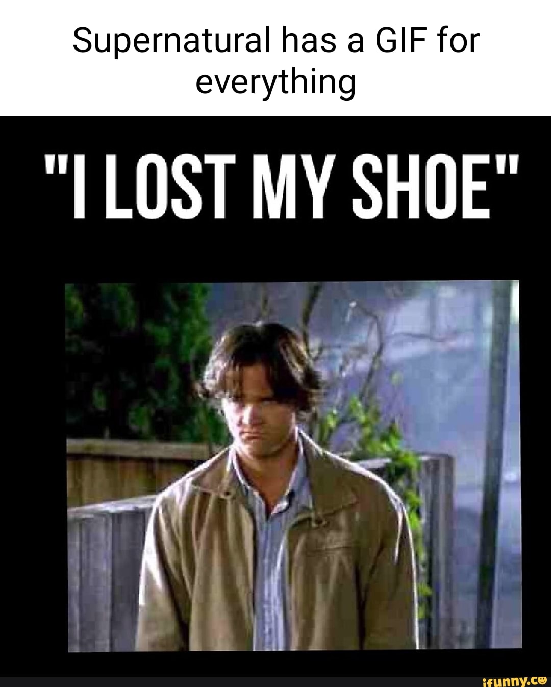 Supernatural has a GIF for everything LOST MY SHOE" - iFunny