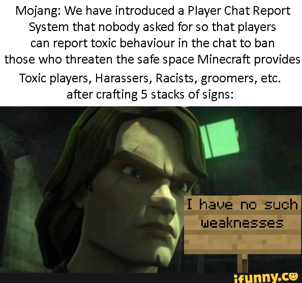 Mojang: We have introduced a Player Chat Report System that nobody ...